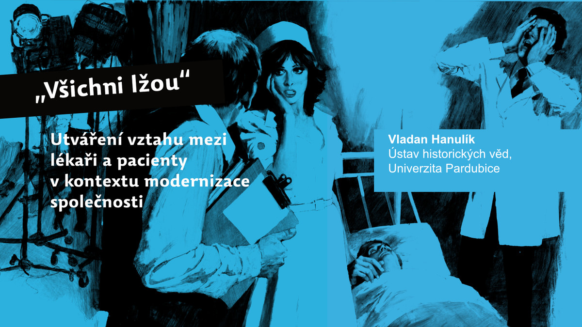 Přednáška Dr. Vladana Hanulíka: „Všichni lžou“: utváření vztahu mezi ...