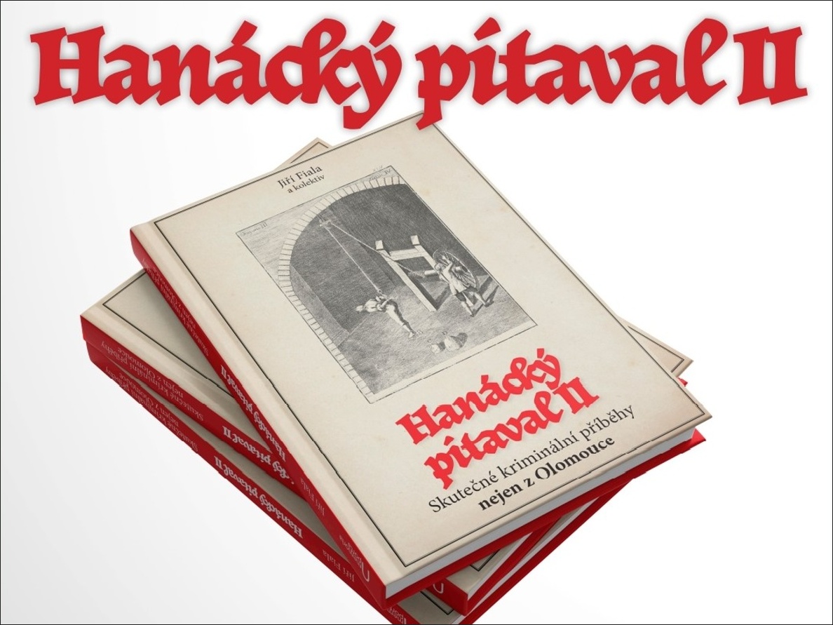 Vychází nový Hanácký pitaval II: Žurnál Online / Zpravodajství z UP